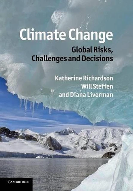CLIMATE CHANGE: GLOBAL Risks, Challenges and Decisions by Katherine ...