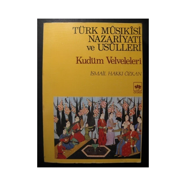 TURK MUSIKISI NAZARIYATI Ve Usulleri Kudum Velveleleri Singer 1998 $84. ...
