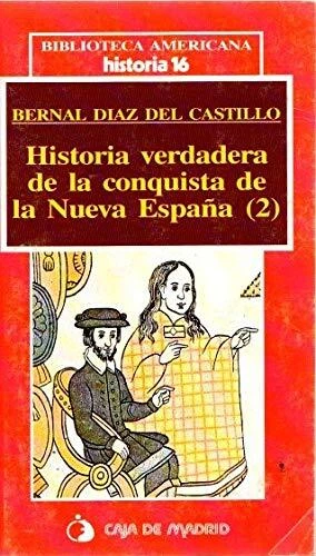 HISTORIA VERDADERA DE la conquista de la Nueva España (2) EUR 25,52 ...