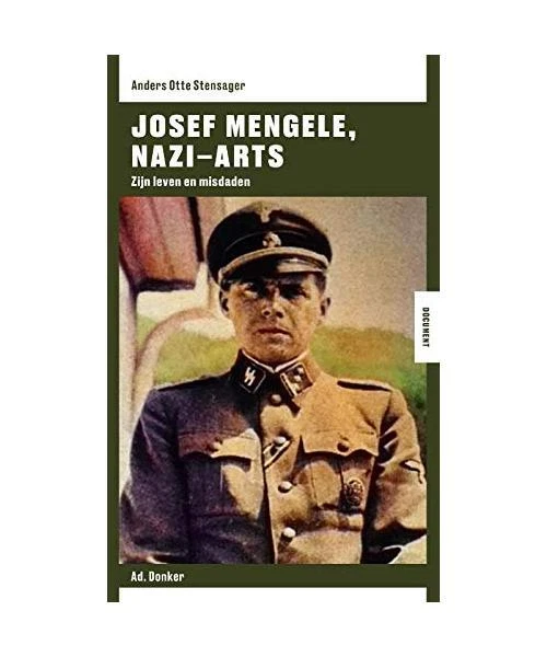JOSEF MENGELE, NAZI-ARTS: zijn leven, zijn misdaden (DOCUMENT ...