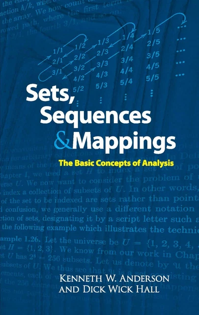 SETS, SEQUENCES AND Mappings: The Basic Concepts of Analysis - Kenneth Anderson £8.72 - PicClick UK