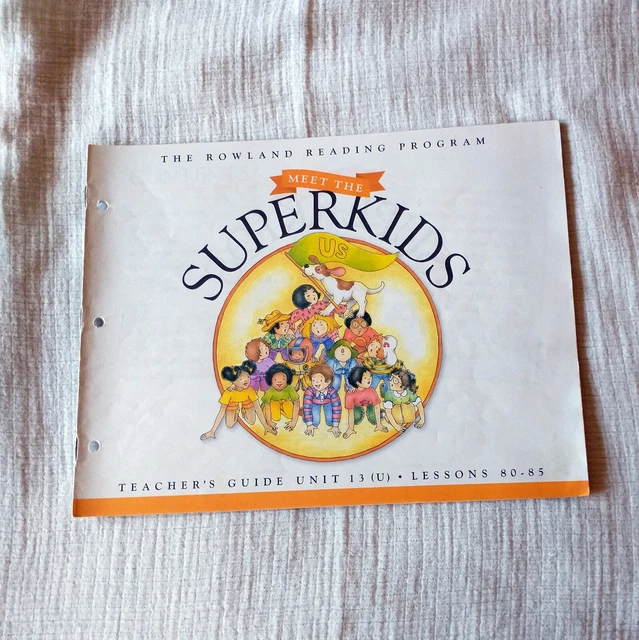 TEACHER’S GUIDE UNIT 13 Us Meet the Superkids Reading Program ...