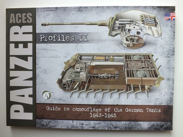 PANZER ACES PROFILES II: Guide to Camouflage of German Tanks 1943-1945 ...