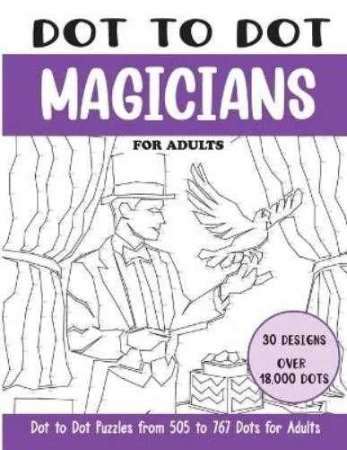 SONIA RAI DOT to Dot Magicians for Adults (Poche) Dot to Dot Books for ...
