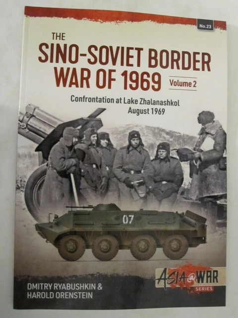 LA GUERRE FRONTALIÈRE sino-soviétique de 1969, volume 2 Confrontation au lac Zhalanashkol EUR 23 ...