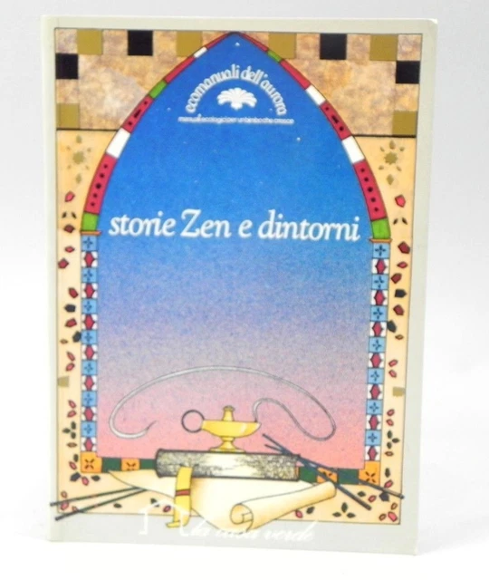 STORIE ZEN E dintorni Claudio Bighignoli Ecomanuali dell'aurora Libro ...