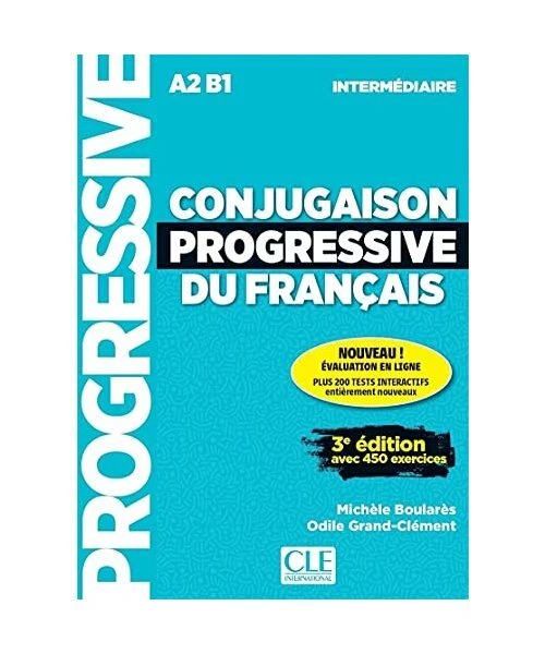 CONJUGAISON PROGRESSIVE DU francais: Niveau intermediaire (A2/B1) 3eme ...