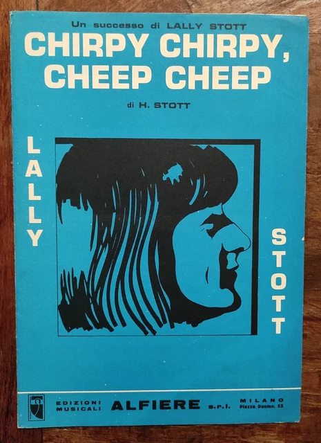SPARTITI MUSICALI LALLY STOTT CHIRPY CHIRPY CHEEP CHEEP Leggere ...