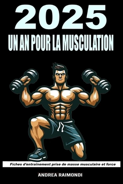 2025 UN AN pour la Musculation: Fiches d'entra?nement prise de masse musculaire £24.62 - PicClick UK