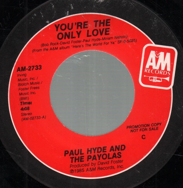 PAUL HYDE AND the Payolas You're the Only Love 7" vinyle USA A&m 1985 ...