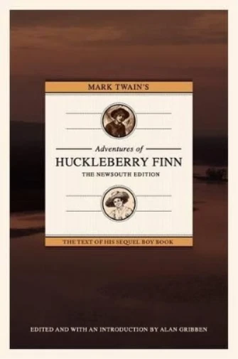 ALAN GRIBBEN MARK Twain's Adventures of Huckleberry Finn: The NewSou ...