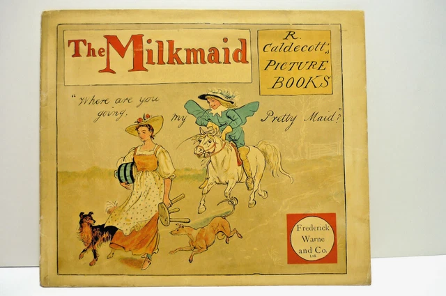 ORIGINAL ANTIQUE PICTURE book, "The Milkmaid" by Randolf Caldecott, c ...