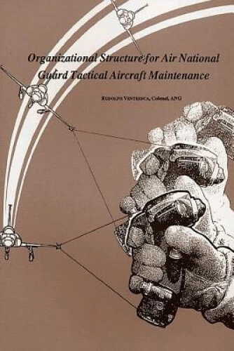 ORGANIZATIONAL STRUCTURE FOR Air National Guard Tactical Aircraft ...