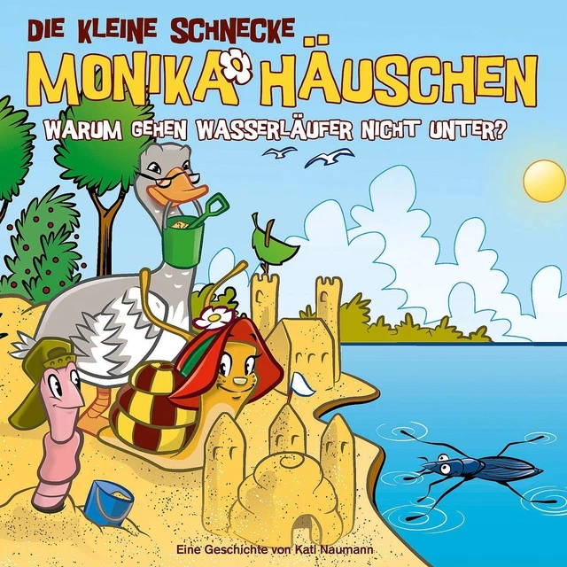 DIE KLEINE SCHNECKE Monika Häusche 56: Warum gehen Wasserläufer nicht ...