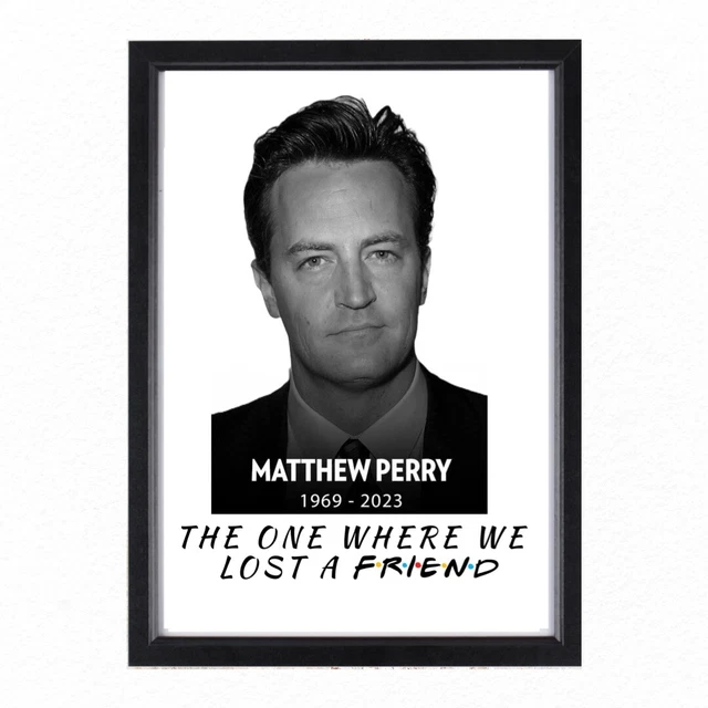 FRIENDS TV SHOW Chandler Joey Matthew Perry RIP Memorial A4 Druck ...