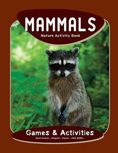 MAMMALS NATURE ACTIVITY Book par James Kavanagh (anglais) livre de ...