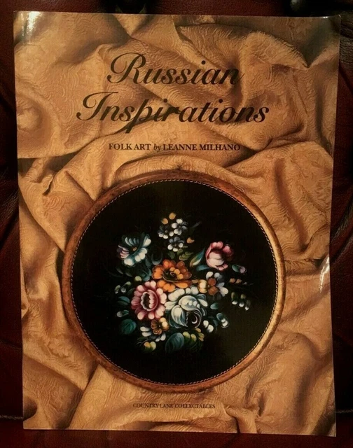 RUSSIAN INSPIRATIONS FOLK Art By Leanne Milhano Book 1994 $32.00 ...