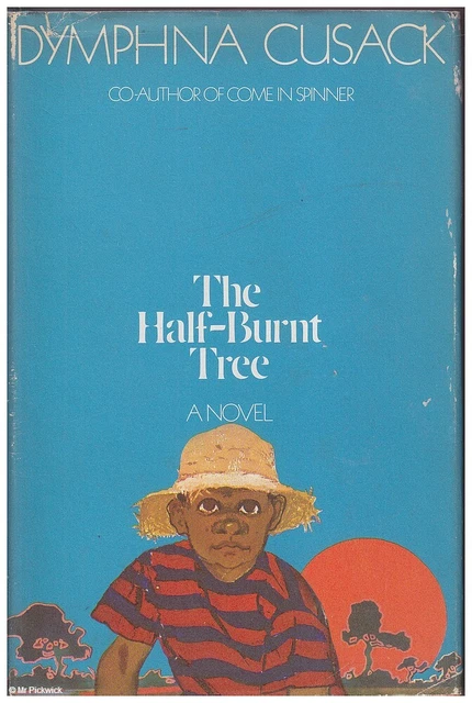 DYMPHNA CUSACK THE HALF - BURNT TREE 1st Ed. SIGNED HC Book EUR 48,65 ...