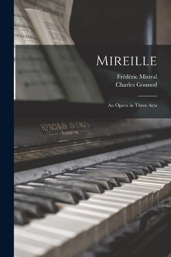 FRÉDÉRIC MISTRAL CHARLES Gounod Mireille (Poche) EUR 16,78 - PicClick FR