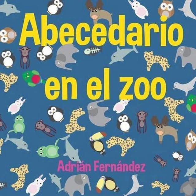 ABECEDARIO EN EL zoo: El abecedario con animales by Adrian Fern?ndez ...