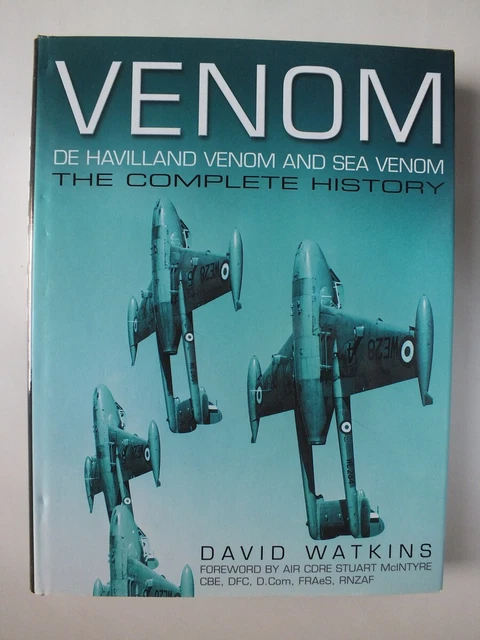 VENOM: DE HAVILLAND Venom and Sea Venom: The Complete History £11.50 ...