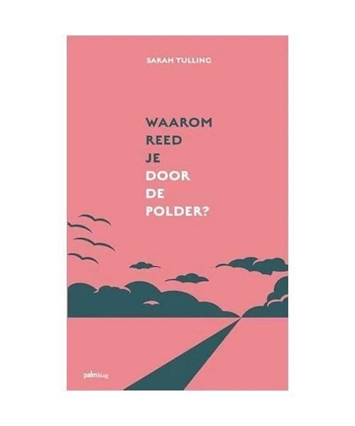 WAAROM REED JE door de polder?, Tulling, Sarah EUR 18,02 - PicClick FR