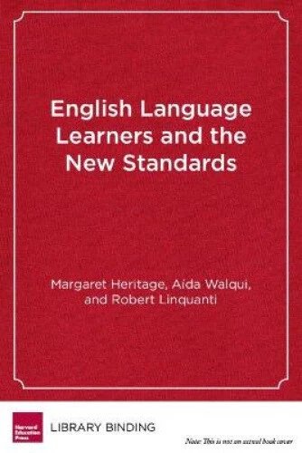 ENGLISH LANGUAGE LEARNERS and the New Standards: Developing Language ...