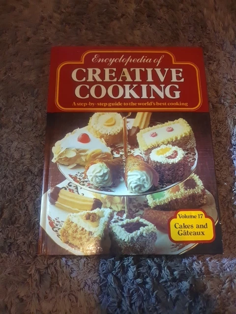 ENCYCLOPEDIA OF CREATIVE Cooking Cookbook Vol.17 Vintage 1972 Cakes and ...