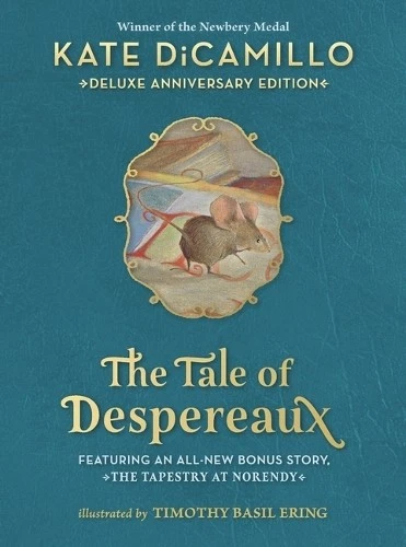 KATE DICAMILLO THE Tale of Despereaux Deluxe Anniversary Edition (Relié ...