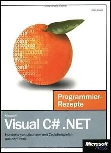 MICROSOFT VISUAL C# .NET Programmier-Rezepte von Allen J... | Buch | Zustand gut EUR 16,25 ...