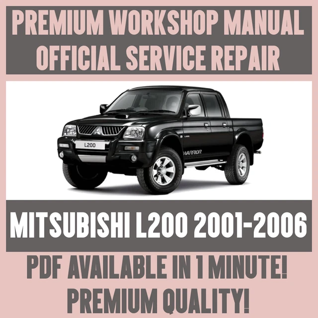 WORKSHOP MANUAL SERVICE & REPAIR GUIDE for MITSUBISHI L200 2001-2005 £ ...