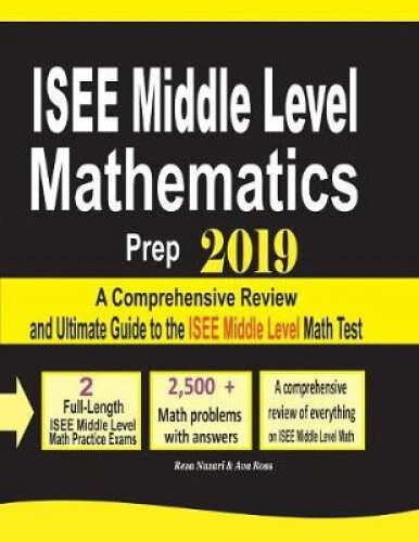 ISEE MIDDLE LEVEL Mathematics Prep 2019: A Comprehensive Review and ...