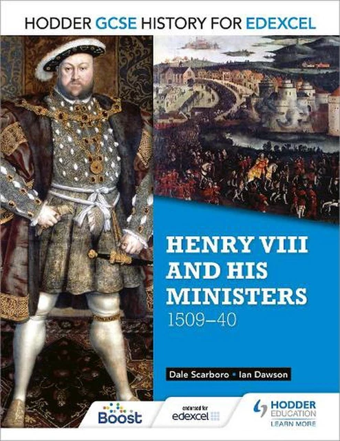 HODDER GCSE HISTORY for Edexcel: Henry Viii and His Ministers, 1509-40 ...