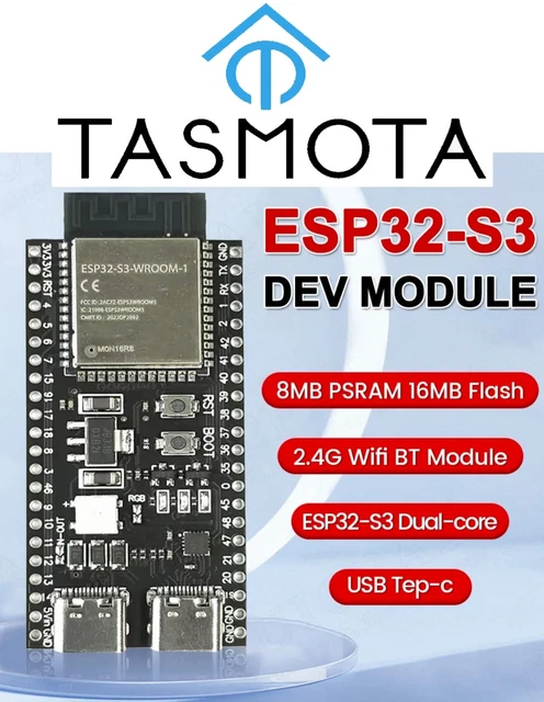 ESP32-S3 WIFI | BLE DevKitC-1 | 16MB Flash | 8MB PSRAM | TASMOTA 14.4 | 2xUSB-C EUR 10,90 ...