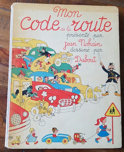 MON CODE DE La route - illustrations couleurs de Dubout - textes Jean ...