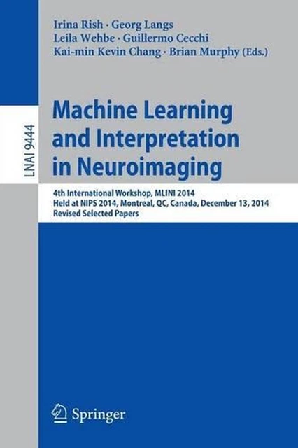 MACHINE LEARNING AND Interpretation in Neuroimaging: 4th International ...