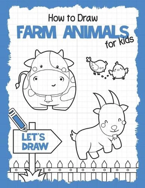 HOW TO DRAW Farm Animals For Kids: Simple and Easy Guide Book to Draw ...