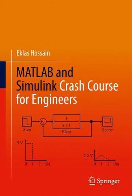MATLAB AND SIMULINK Crash Course for Engineers by Eklas Hossain (English) Hardco EUR 91,49 ...