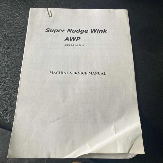 SUPER NUDGE WINK AWP Service Manual Fruit Machine issue 1.3 feb 2010 £ ...