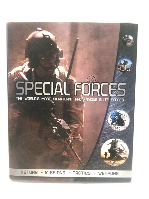 SPECIAL FORCES THE Worlds Most Significant & Famous Elite Forces Book £ ...