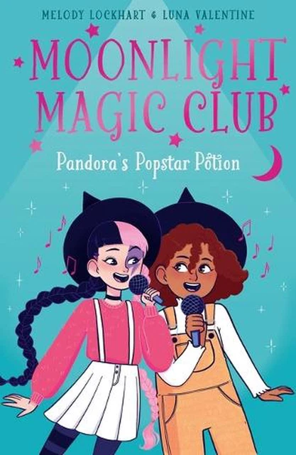 MOONLIGHT MAGIC CLUB: Pandora's Popstar Potion by Melody Lockhart ...
