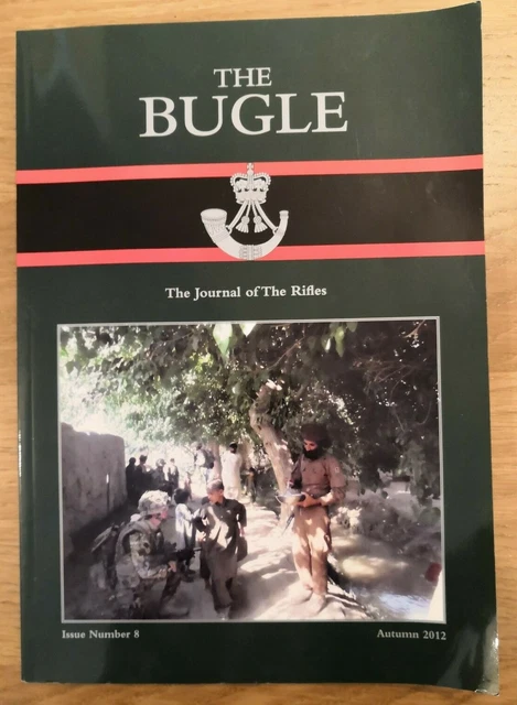 THE BUGLE : THE JOURNAL OF THE RIFLES by WYKEHAM - CREST - P/B - 2012 ...