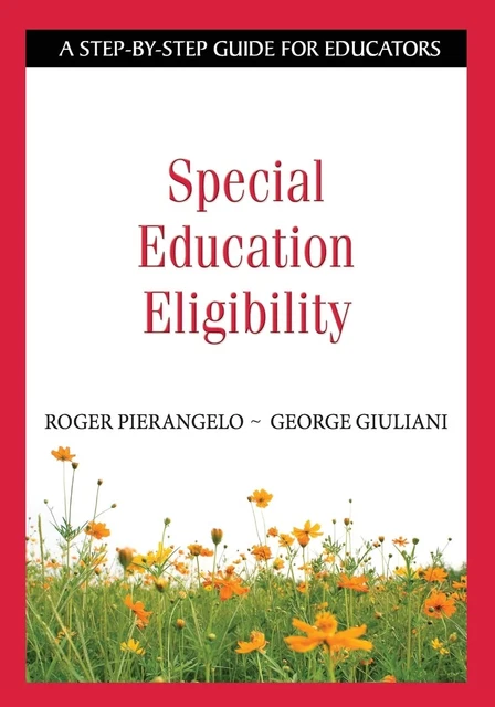 SPECIAL EDUCATION ELIGIBILITY : A Step-By-Step Guide for Educators by George ... £148.02 ...