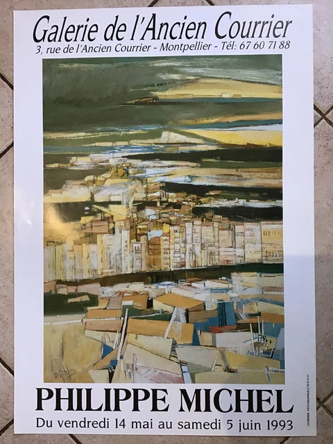 AFFICHE GALERIE DE L’ancien Courrier Artiste Peintre Philippe Michel ...