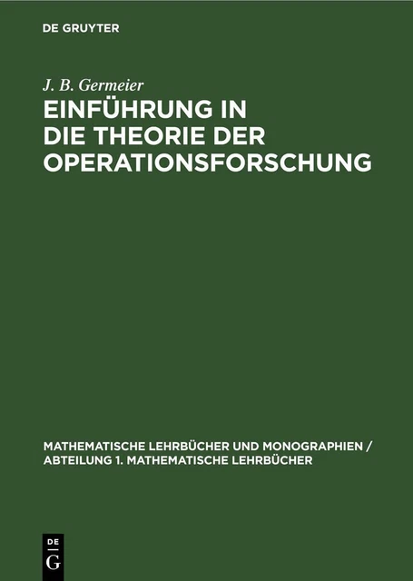 `GERMEIER, J. B.` Einf?hrung In Die Theorie Der Operationsforschung HBOOK NEUF EUR 192,40 ...