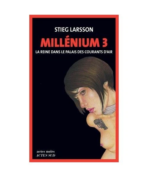 MILLENIUM 3/LA REINE dans le palais des courants d'air: Millénium 3, Larsson, S EUR 14,17 ...
