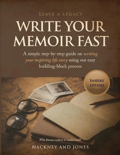 WRITE YOUR MEMOIR Fast: A simple step-by-step guide on writing your ...