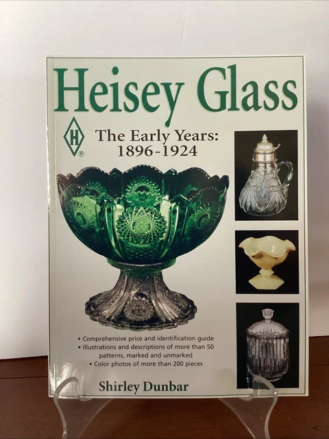 HEISEY GLASS 1896-1924 Identification Types Marks Patterns Dates Book £ ...
