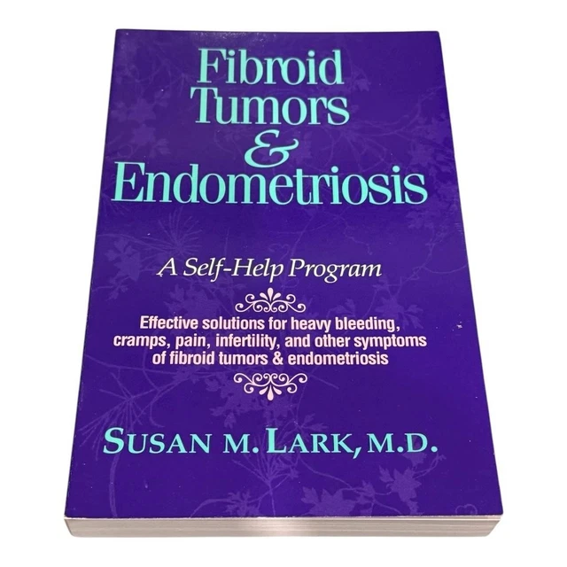 VINTAGE FIBROID TUMORS & Endometriosis Susan Lark MD Paperback Women's ...