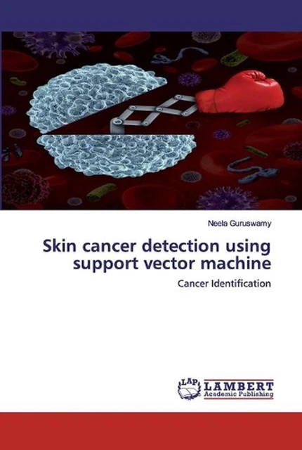 SKIN CANCER DETECTION using support vector machine by Neela Guruswamy ...